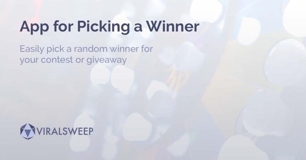 The Best App For Picking A Winner For A Giveaway - ViralSweep