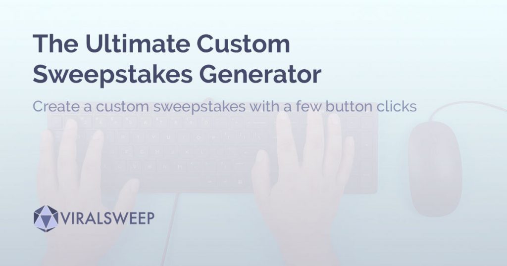 The Best Custom Sweepstake Generator - ViralSweep