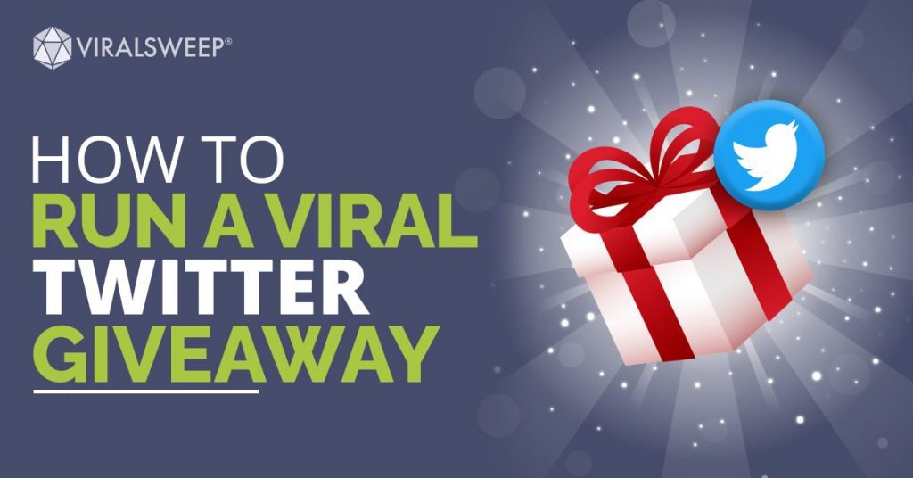 How to Run a Viral Twitter Giveaway
